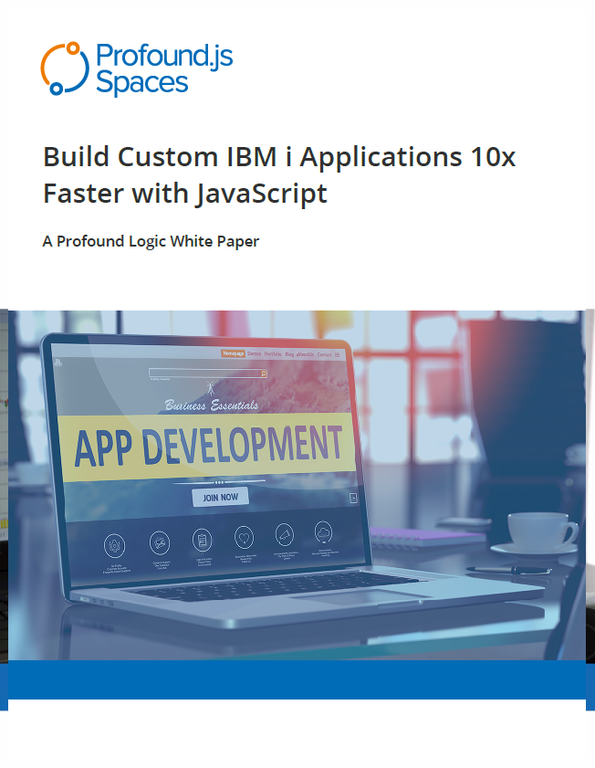 Build Custom IBM i Applications 10x Faster with JavaScript